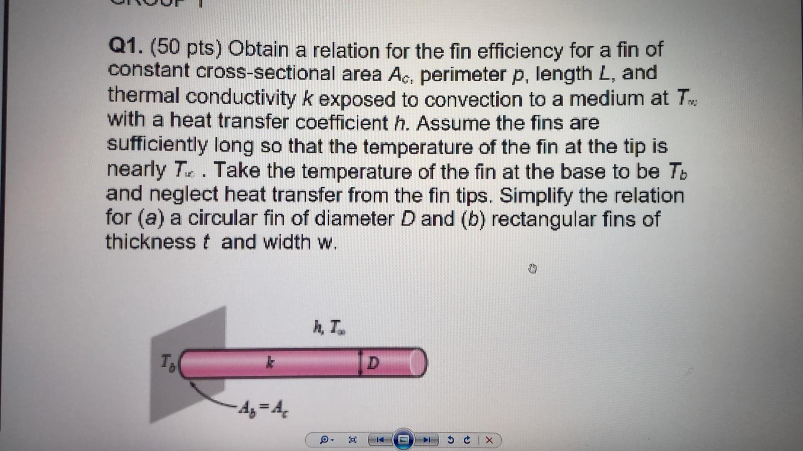 Solved Q1. (50 pts) Obtain a relation for the fin efficiency | Chegg.com