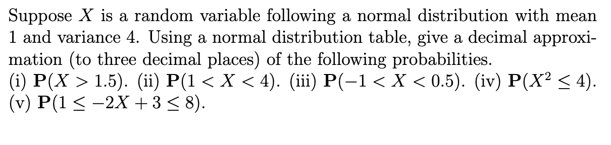 Solved Suppose X is a random variable following a normal | Chegg.com