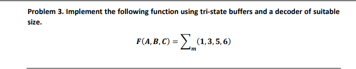 Solved Problem 3. Implement the following function using | Chegg.com