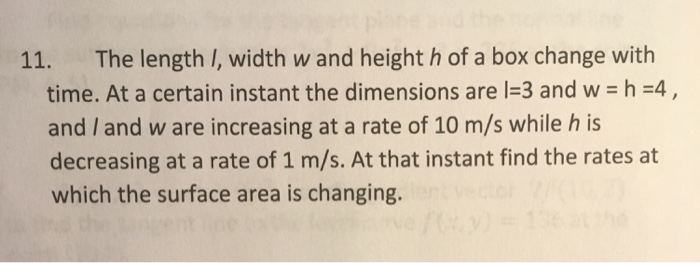 Solved The length I, width w and height h of a box change | Chegg.com