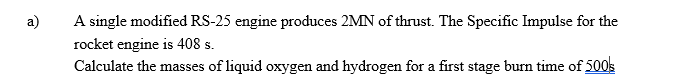Solved a) A single modified RS-25 engine produces \\( 2 | Chegg.com