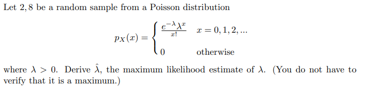 Solved Let 2,8 be a random sample from a Poisson | Chegg.com