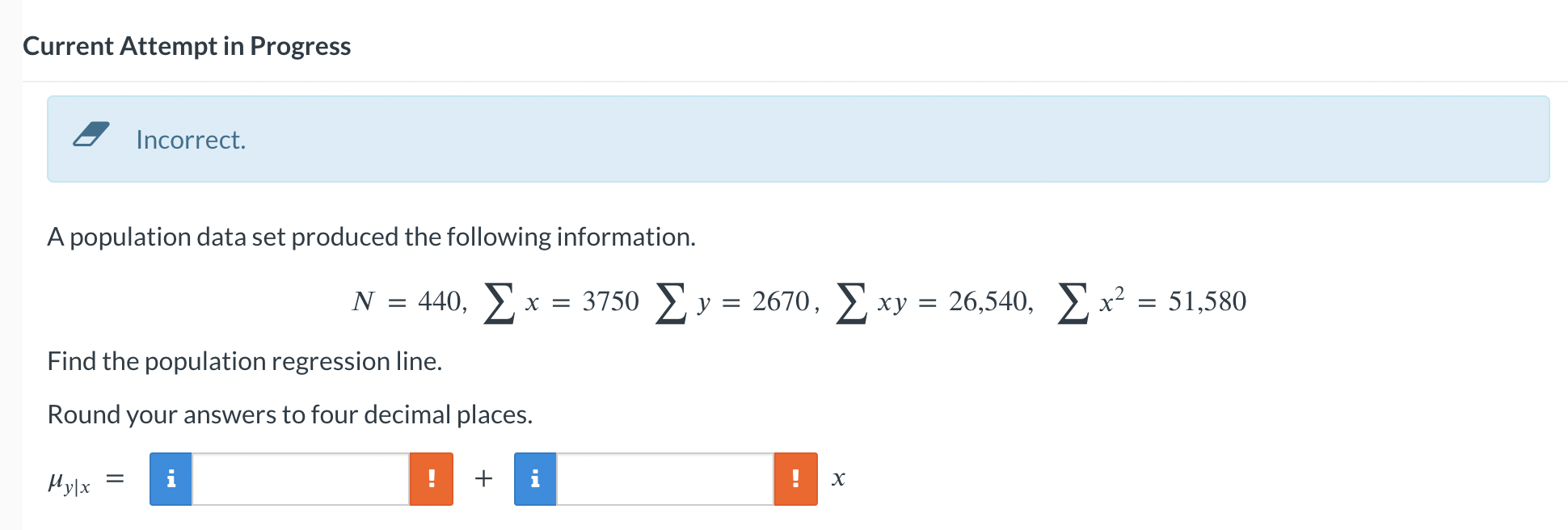Solved Current Attempt in Progress Incorrect. A population | Chegg.com