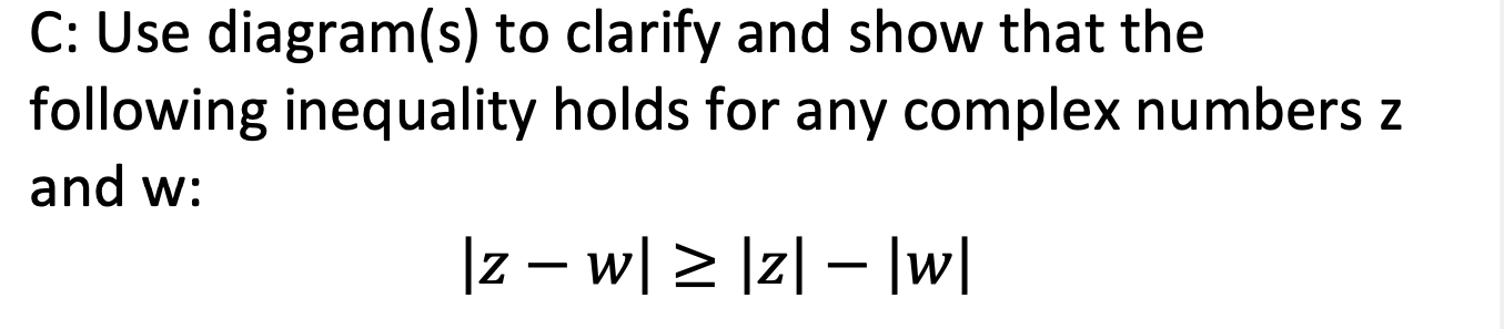 Solved C: Use diagram(s) to clarify and show that the | Chegg.com