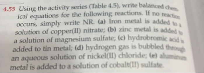 Solved 4.55 Using the activity series (Table 4.5), write | Chegg.com