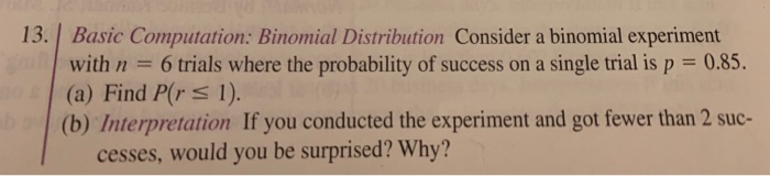 Solved 13. Basic Computation: Binomial Distribution Consider | Chegg.com