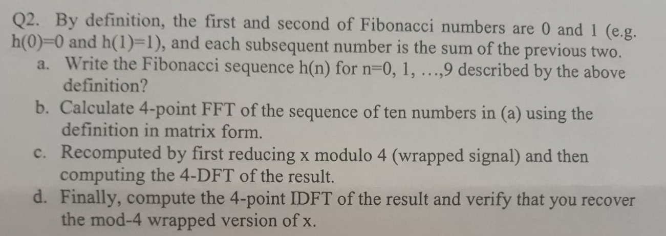 Solved Q2. By definition, the first and second of Fibonacci | Chegg.com