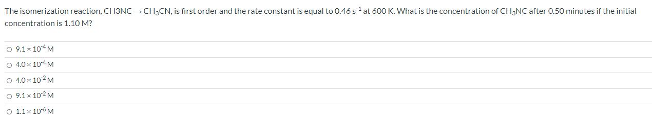 Solved The isomerization reaction, CH3NC - CH3CN, is first | Chegg.com