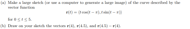 Solved a) Make a large sketch (or use a computer to generate | Chegg.com