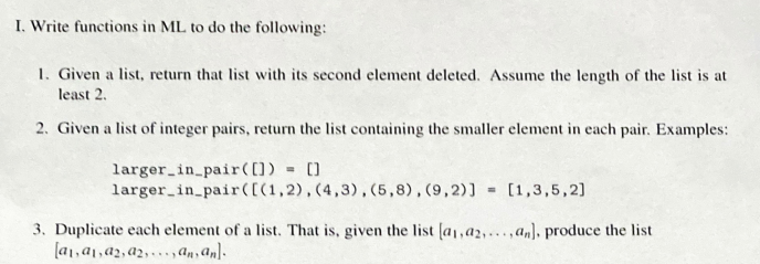 Solved I. Write functions in ML to do the following: 1. | Chegg.com