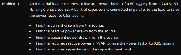 Solved Problem 1: An industrial load consumes 10 kW at a | Chegg.com