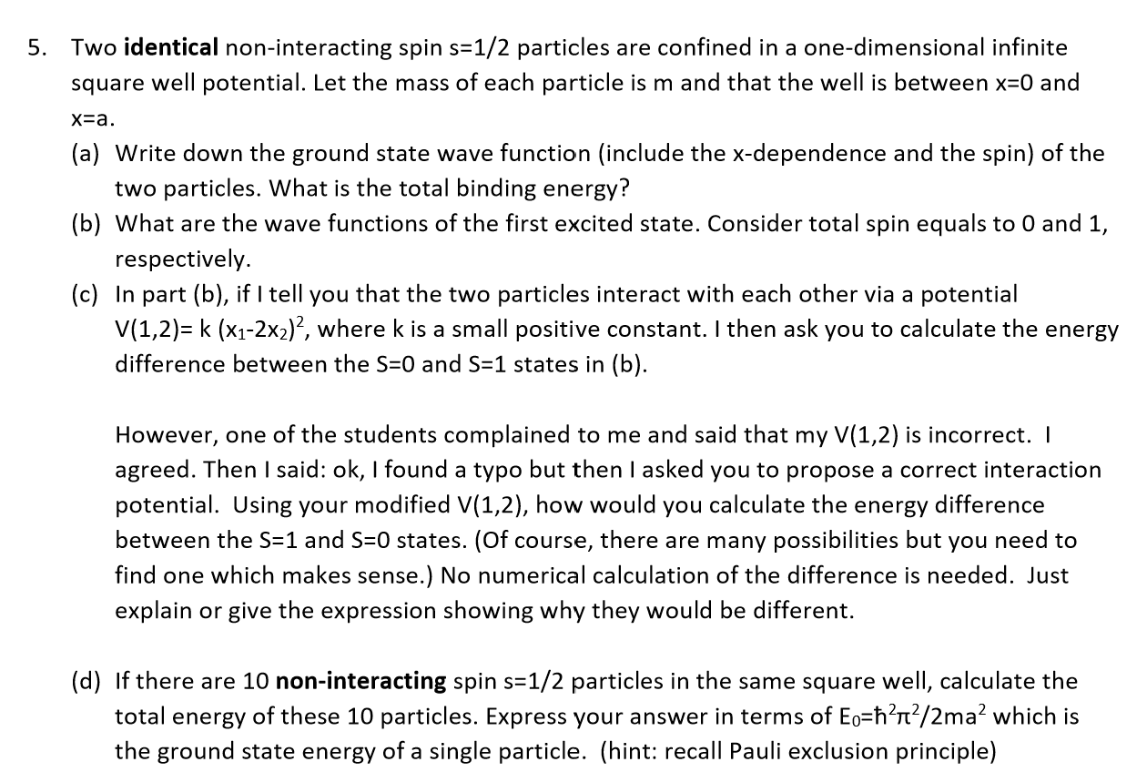 Solved 5. Two identical non-interacting spin s=1/2 particles | Chegg.com