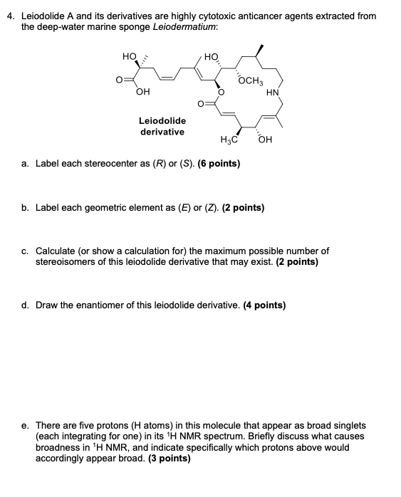 Solved 4. Leiodolide A and its derivatives are highly | Chegg.com