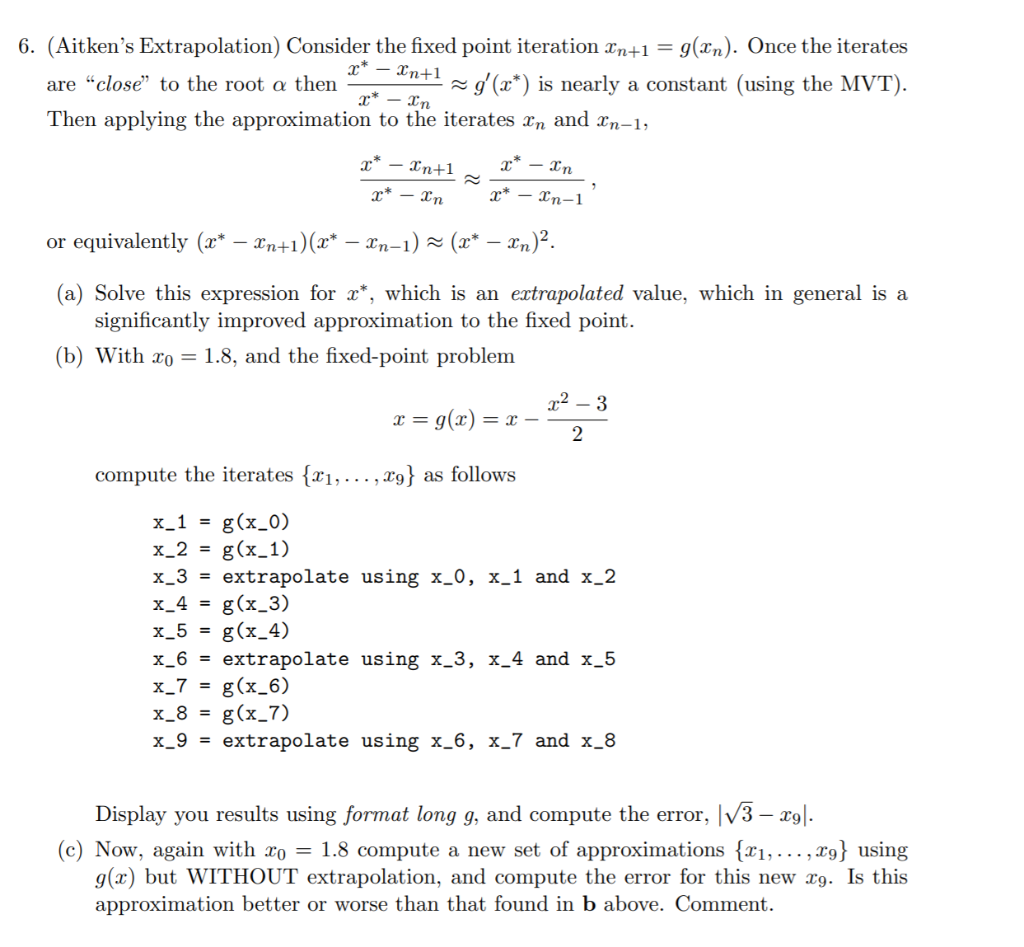 6. (Aitken's Extrapolation) Consider the fixed point | Chegg.com