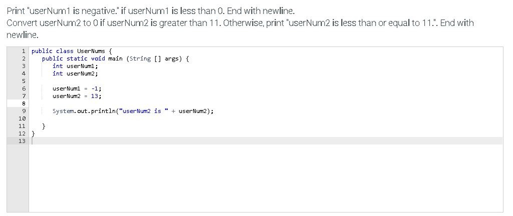 Solved Print "userNum1 is negative." if userNum1 is less | Chegg.com