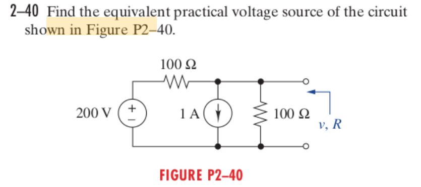 Solved 2-40 Find the equivalent practical voltage source of | Chegg.com