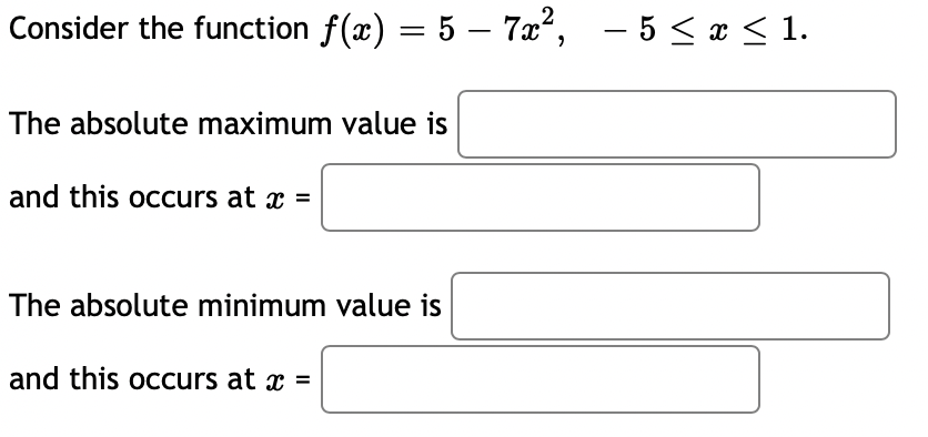 Solved Consider the function f(x)=5−7x2,−5≤x≤1 The absolute | Chegg.com