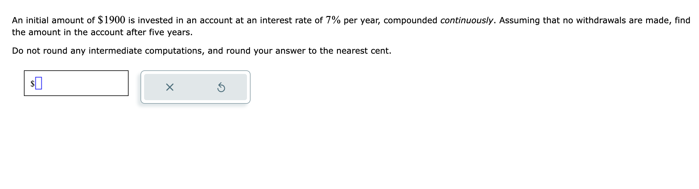 Solved An initial amount of $1900 is invested in an account | Chegg.com