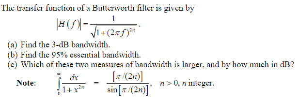 Solved The transfer function of a Butterworth filter is | Chegg.com