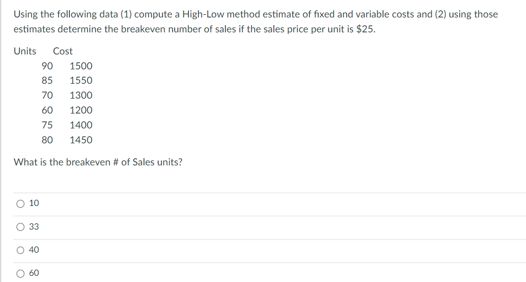 Solved Using the following data (1) compute a High-Low | Chegg.com