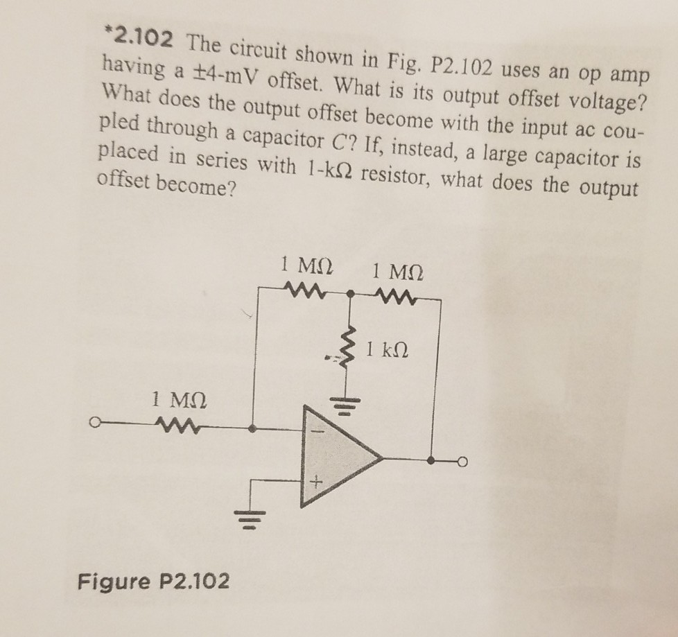 Solved * 2.102 The circuit shown in Fig. P2.102 uses an op | Chegg.com