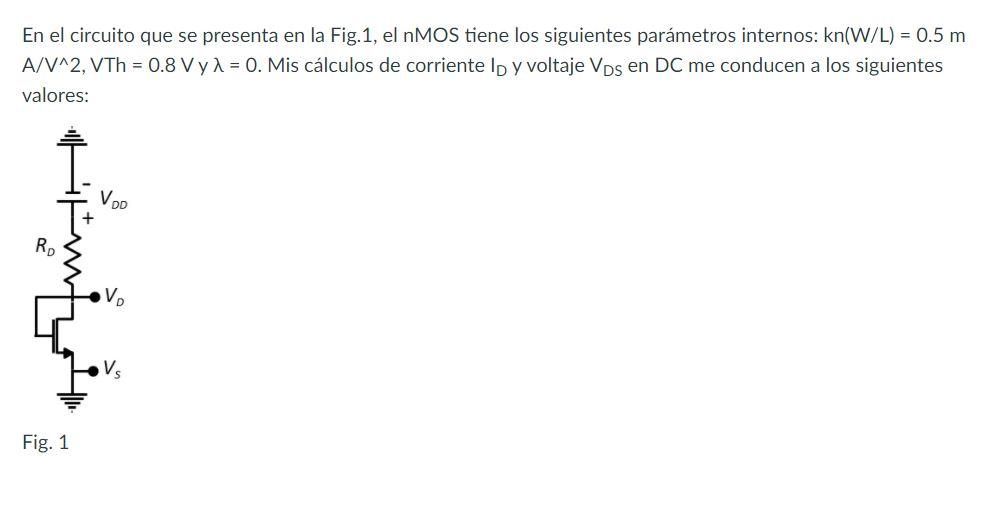Solved En el circuito que se presenta en la Fig. 1, el nMOS | Chegg.com
