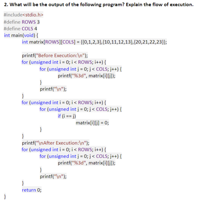Solved 2. What will be the output of the following program? | Chegg.com