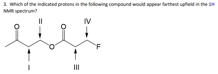 Solved 3 Which Of The Indicated Protons In The Following