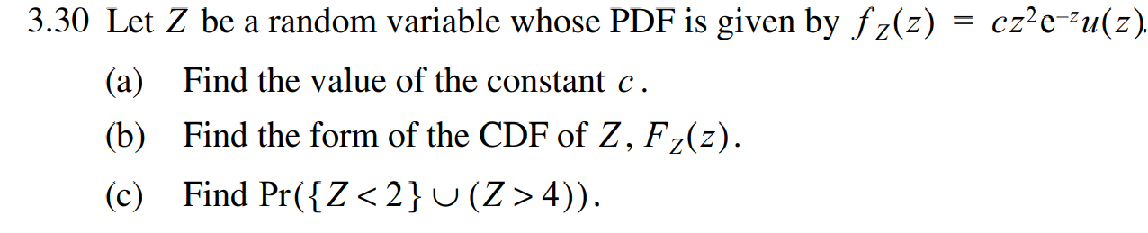 Solved 3.30 Let Z be a random variable whose PDF is given by | Chegg.com