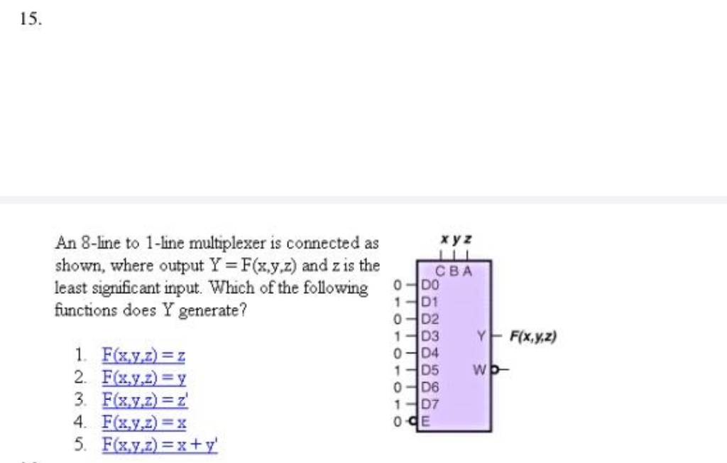 Solved 15. An 8-line to 1-line multiplexer is connected as | Chegg.com