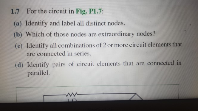 Solved 1.7 For the circuit in Fig. P1.7: (a) Identify and | Chegg.com