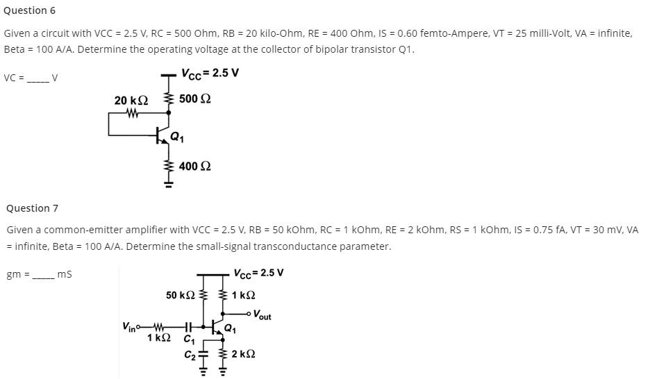 Solved Question 6 Given a circuit with VCC = 2.5 V, RC = 500 | Chegg.com