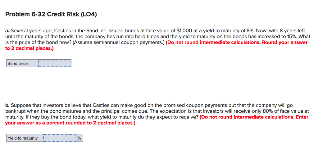 Solved Problem 6-32 Credit Risk (L04) a. Several years ago, | Chegg.com Solved Problem 6-32 Credit Risk (L04) a. Several years ago, | Chegg.com