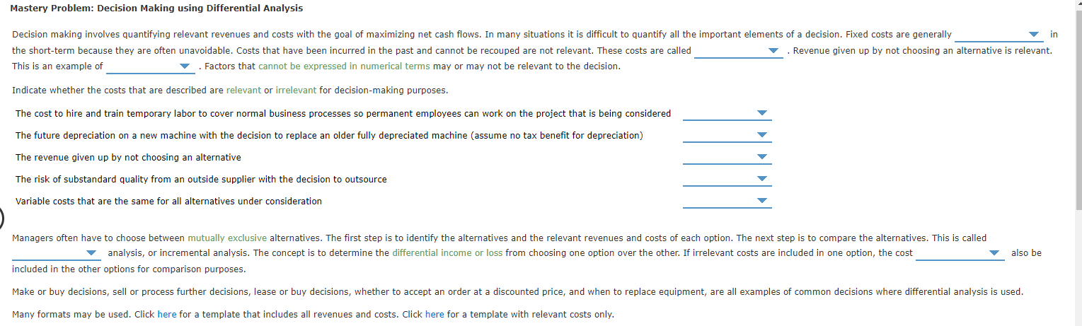 Solved Mastery Problem: Decision Making using Differential | Chegg.com Solved Mastery Problem: Decision Making using Differential | Chegg.com