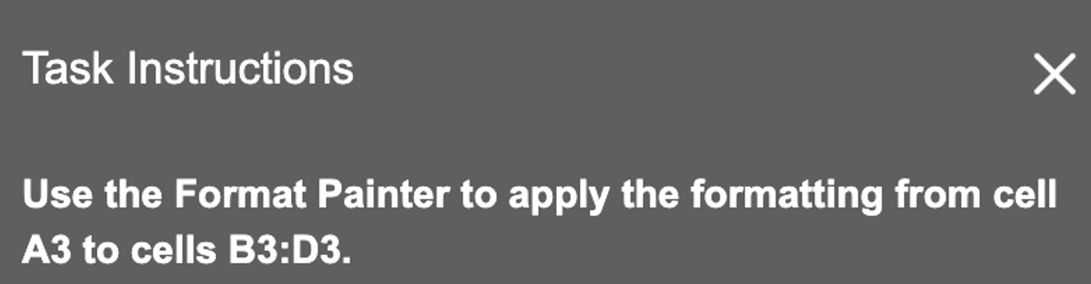 Solved Task InstructionsUse the Format Painter to apply the | Chegg.com