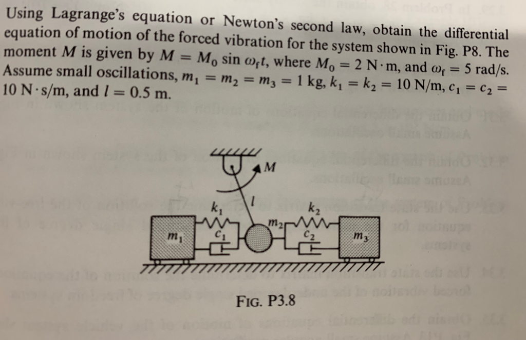 Solved Using Lagrange's equation or Newton's second law, | Chegg.com