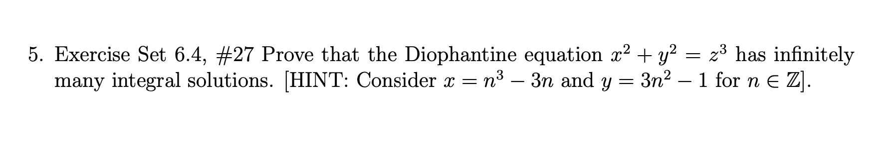 Solved 5. Exercise Set 6.4,#27 Prove that the Diophantine | Chegg.com