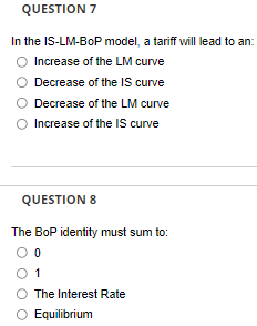 Solved In the IS-LM-BoP model, a tariff will lead to an: | Chegg.com