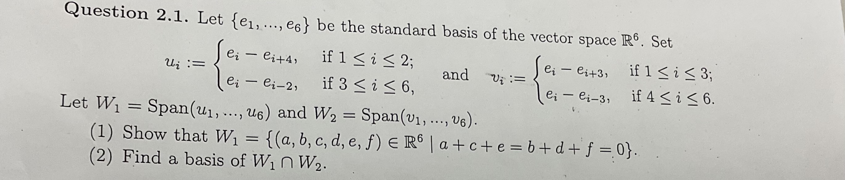 Solved Question 2.1. Let {e1,…,e6} be the standard basis of | Chegg.com
