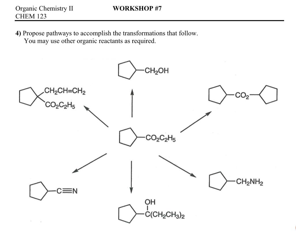 Solved 4) Propose pathways to accomplish the transformations | Chegg.com