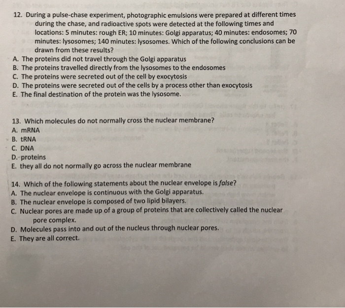 Solved 12. During a pulse-chase experiment, photographic | Chegg.com