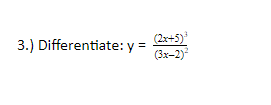 Solved 3.) Differentiate: y (2x+5) (3x-2) | Chegg.com