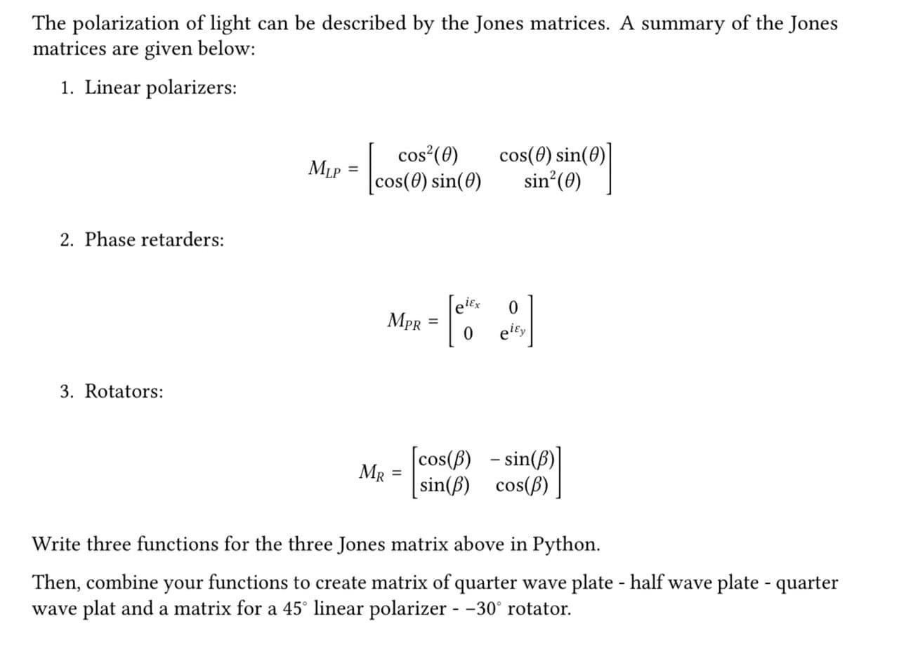 Solved The polarization of light can be described by the | Chegg.com