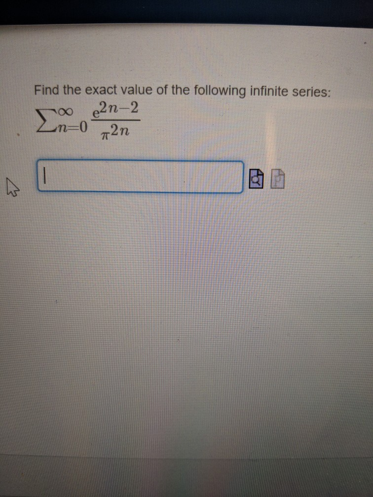 Solved Find the exact value of the following infinite | Chegg.com