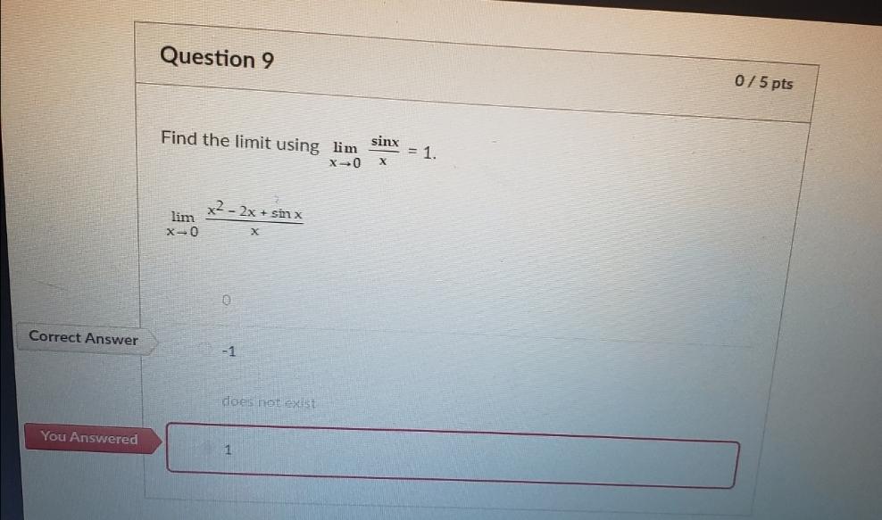 Solved Find the limit using limx→0xsinx=1 limx→0xx2−2x+sinx | Chegg.com