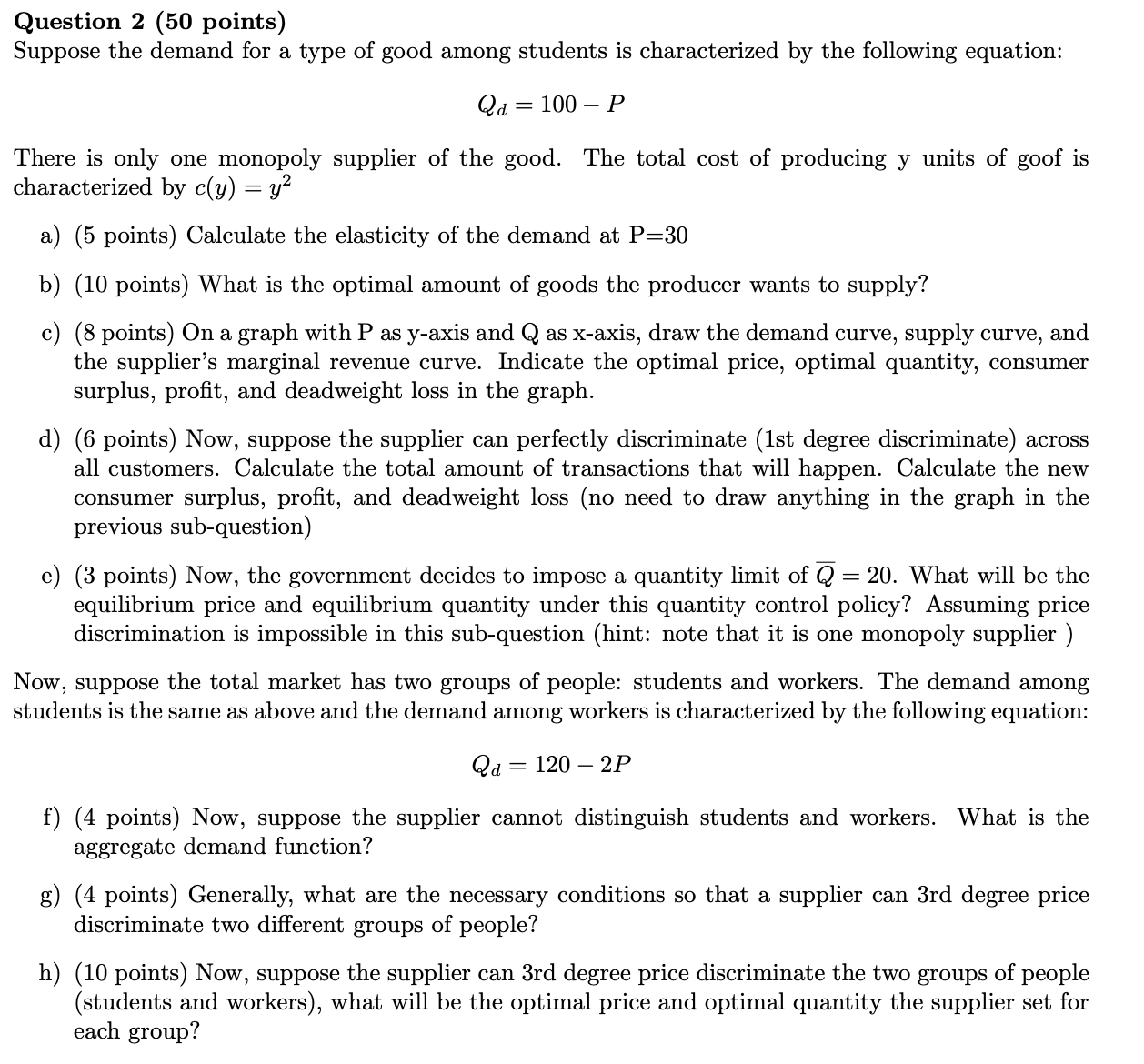 Solved Question 2 (50 ﻿points)Suppose the demand for a type | Chegg.com