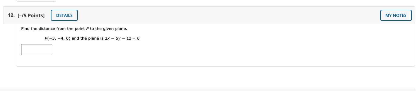 Solved 12. [-/5 Points] DETAILS MY NOTES Find the distance | Chegg.com