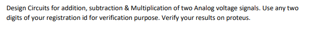 Solved Design Circuits for addition, subtraction \& | Chegg.com