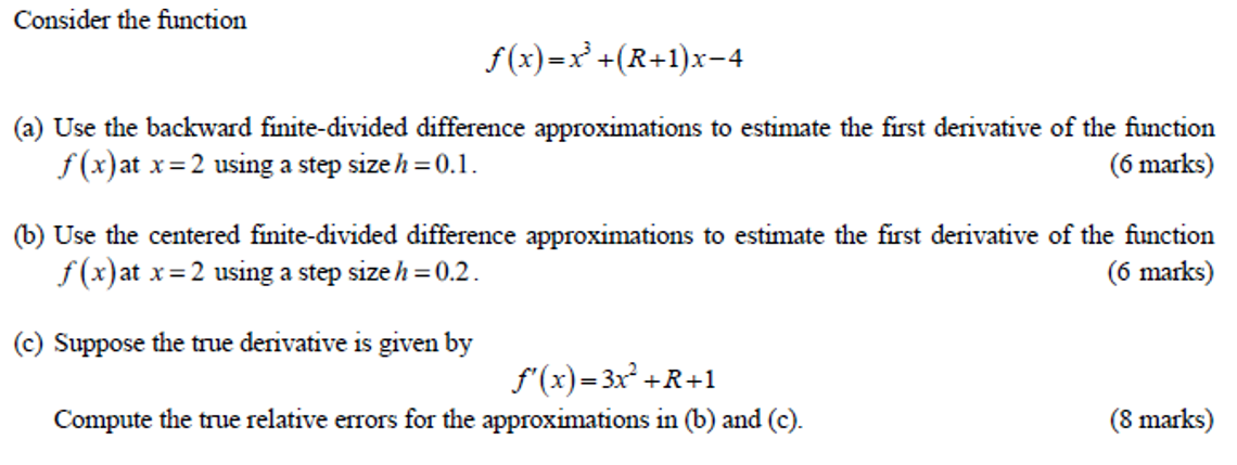 Solved Consider the function f(x)=x3+(R+1)x−4 (a) Use the | Chegg.com