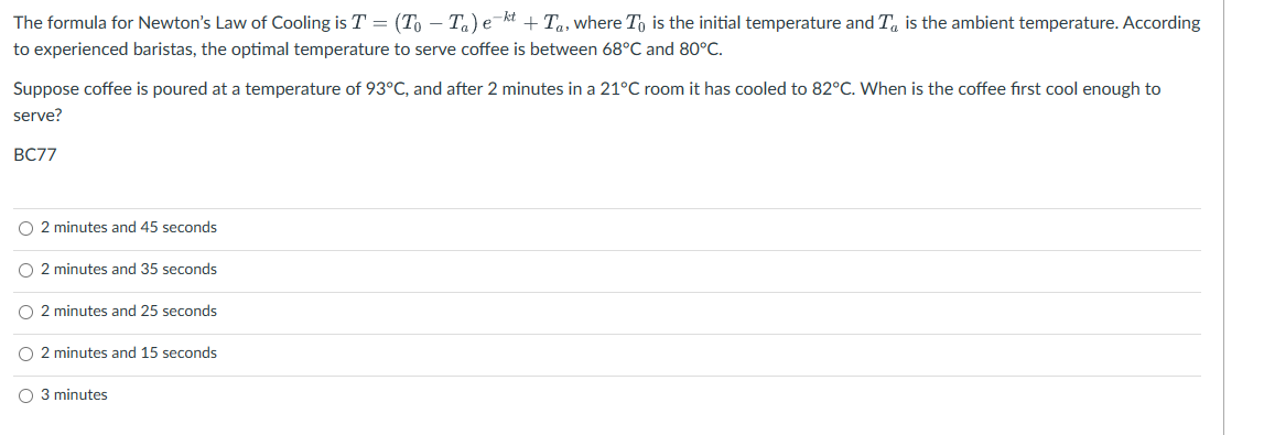 Solved The formula for Newton's Law of Cooling is | Chegg.com